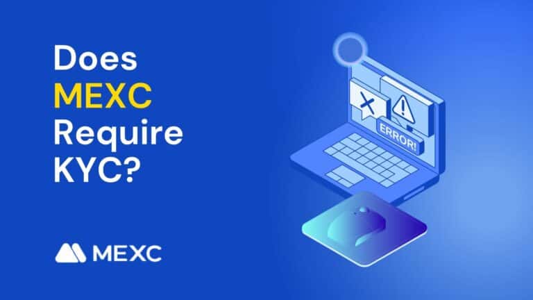 MEXC KYC - Guaranteed Identity Verification on MEXC Exchange